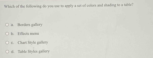 Solved: Which of the following do you use to apply a set of colors and ...