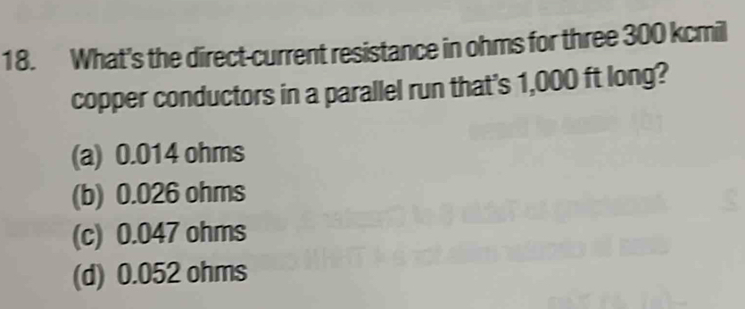 Solved: What's the direct-current resistance in ohms for three 300 ...