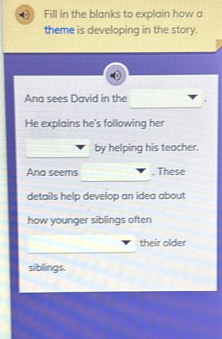 Solved: Fill in the blanks to explain how a theme is developing in the ...