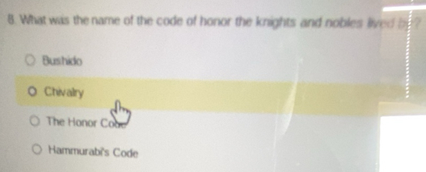 Gelöst:What was the name of the code of honor the knights and nobles ...