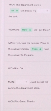 Resolvido:MAN: The department store is on Elm Street. It's the park ...