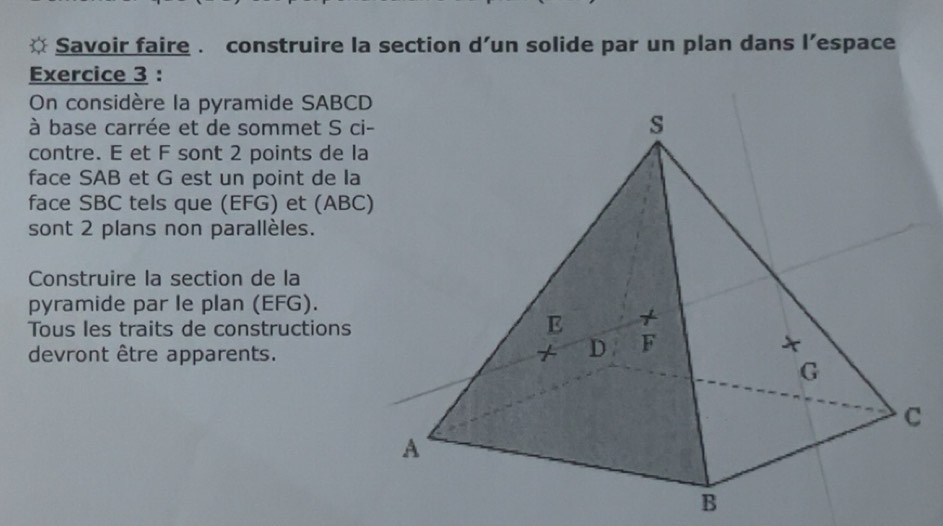 Résolu :Savoir faire . construire la section d’un solide par un plan dans l’espace Exercice 3