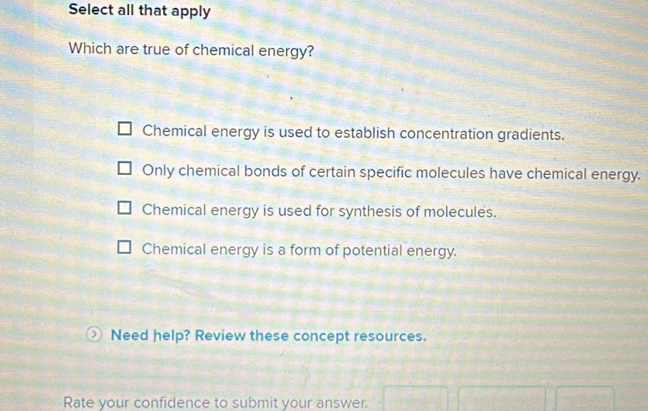 Solved: Select all that apply Which are true of chemical energy ...