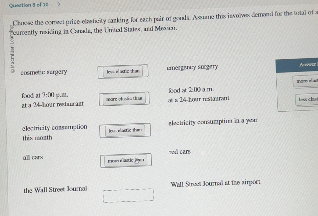 Solved: Choose the correct price-elasticity ranking for each pair of ...