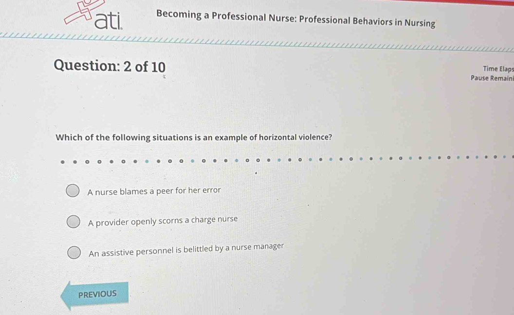 Solved: ati Becoming a Professional Nurse: Professional Behaviors in ...