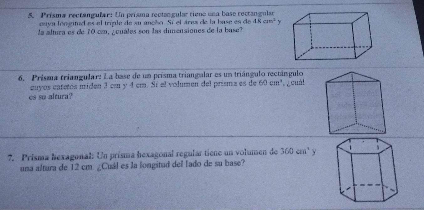 Resuelto:Prisma rectangular: Un prisma rectangular tiene una base ...