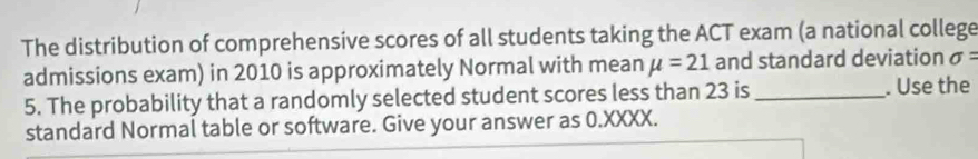Solved: The distribution of comprehensive scores of all students taking ...