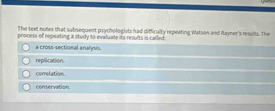 Solved: The text notes that subsequent psychologists had difficulty ...