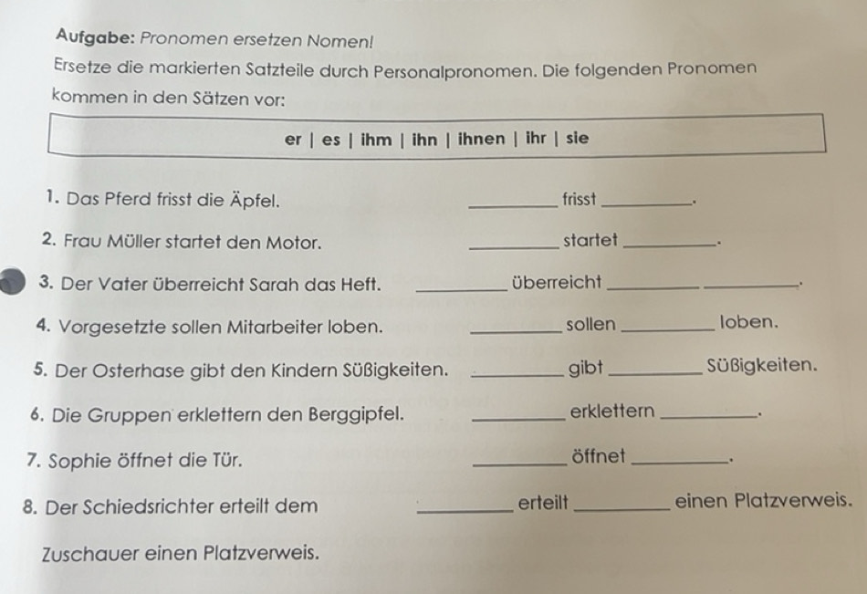 Gelöst:Aufgabe: Pronomen ersetzen Nomen! Ersetze die markierten ...