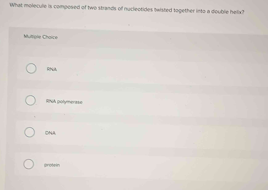 Solved: What molecule is composed of two strands of nucleotides twisted ...