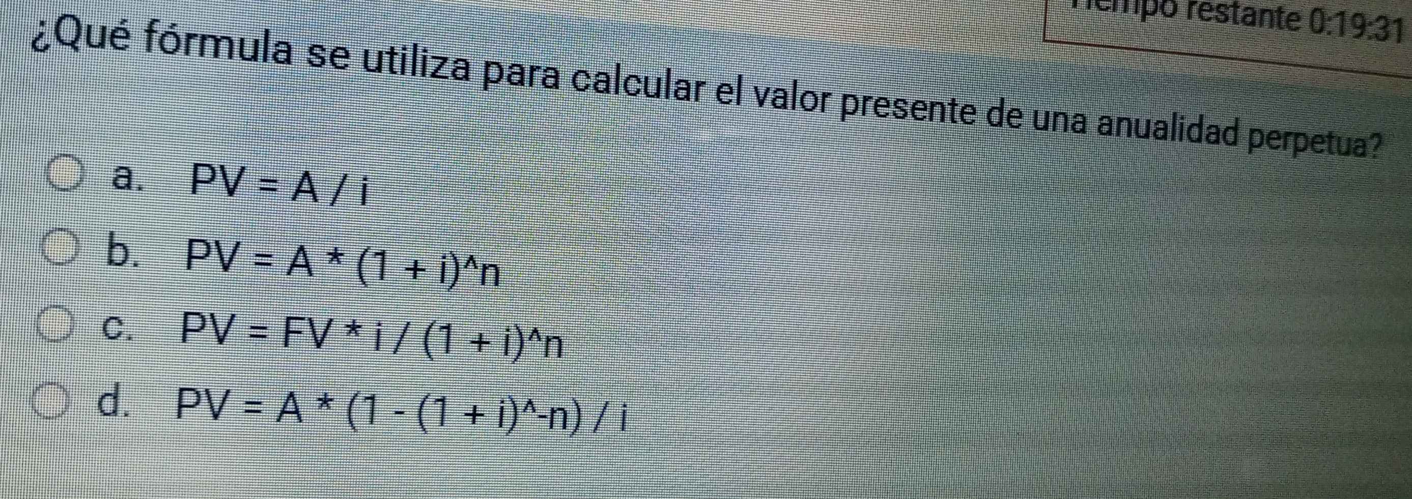 Resuelto:némpo restante 0:19:31 ¿Qué fórmula se utiliza para calcular ...