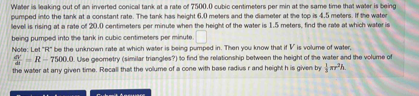 Solved: Water is leaking out of an inverted conical tank at a rate of ...