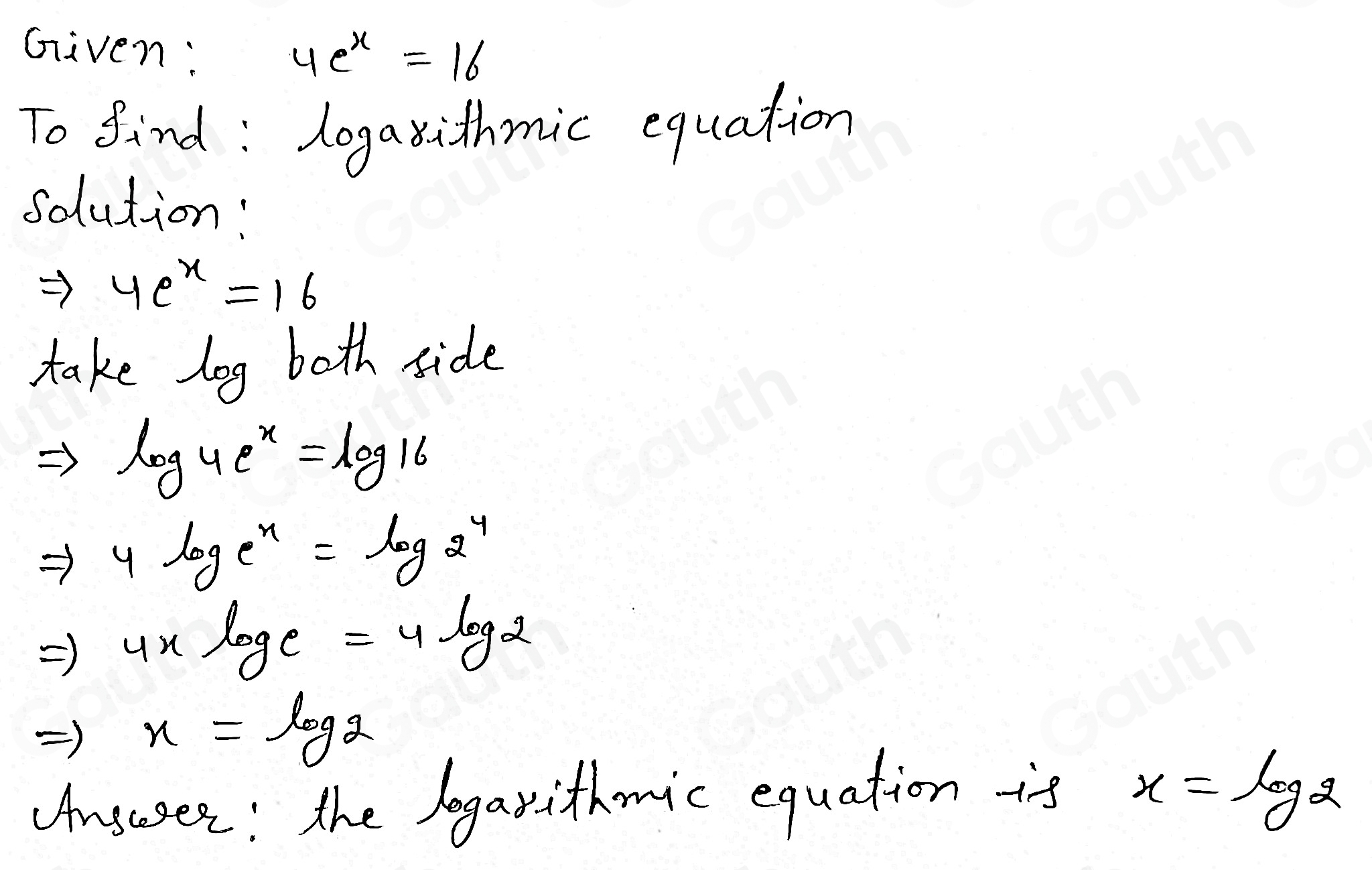 Solved: Rewrite this exponential equation as a logarithmic equation. 4e ...