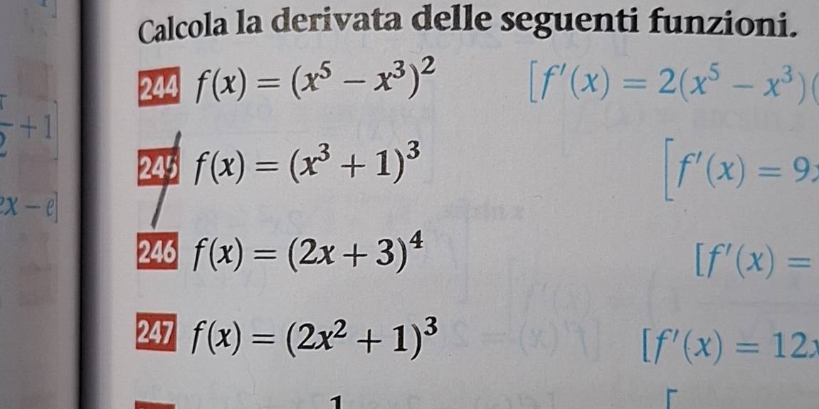 Risolto:Calcola la derivata delle seguenti funzioni. 244 f(x)=(x^5-x^3 ...
