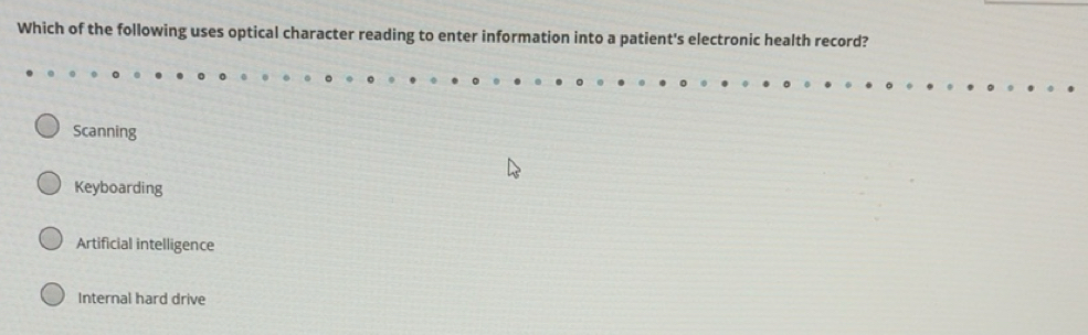 Solved: Which of the following uses optical character reading to enter ...