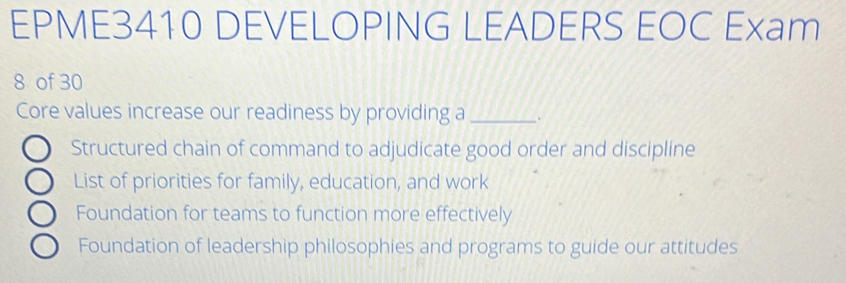 Solved: EPME3410 DEVELOPING LEADERS EOC Exam 8 of 30 Core values ... Solved: EPME3410 DEVELOPING LEADERS EOC Exam 8 of 30 Core values ...