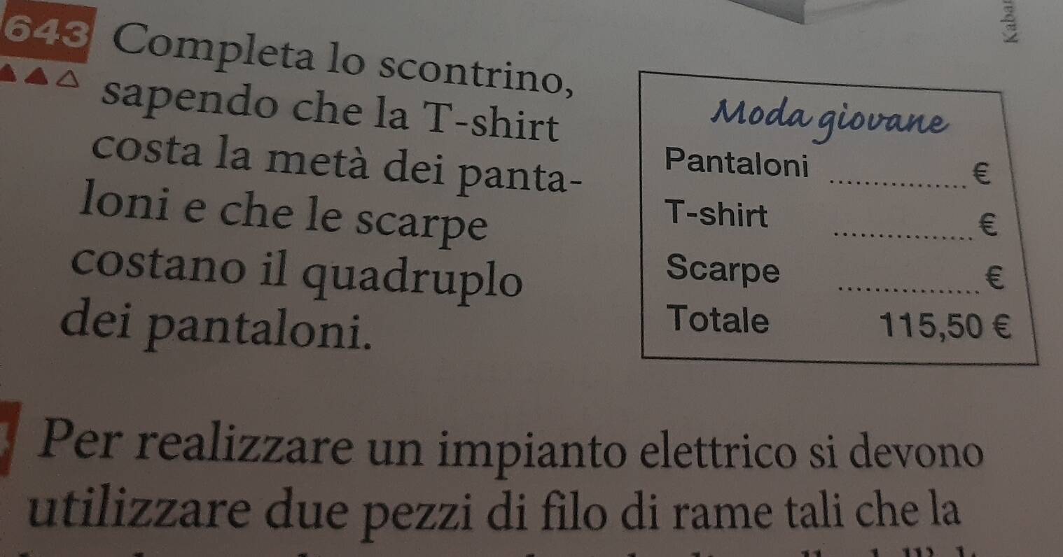 Risolto:a 643 Completa lo scontrino, sapendo che la T-shirt Moda ...