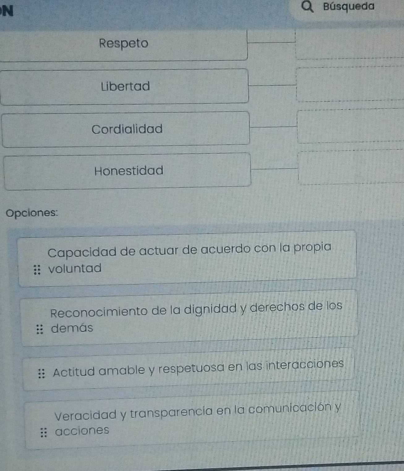 Resuelto:Búsqueda Respeto Libertad Cordialidad Honestidad Opciones ...