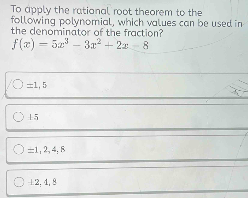 Solved: To apply the rational root theorem to the following polynomial ...