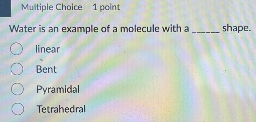 Solved: Water is an example of a molecule with a _shape. linear Bent ...