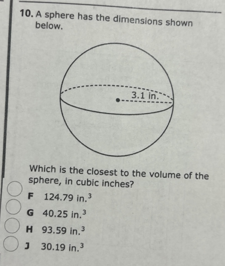 Resuelto:A sphere has the dimensions shown below. Which is the closest ...