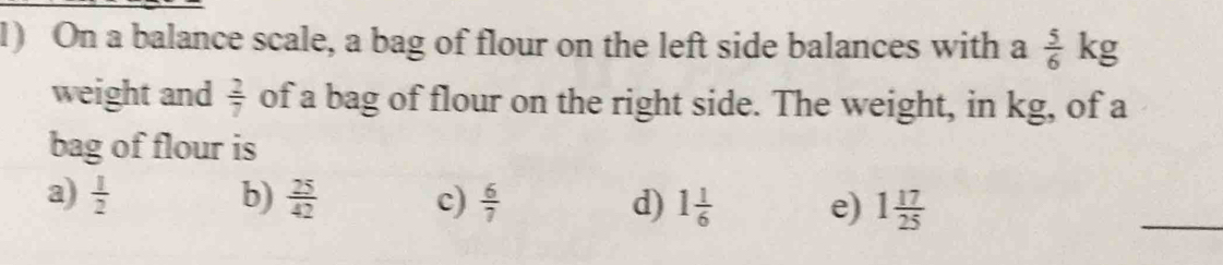 Solved: On a balance scale, a bag of flour on the left side balances ...