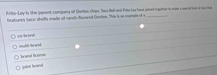 Solved: Frito-Loy is the parent company of Doritos chips. Taco Bell and ...