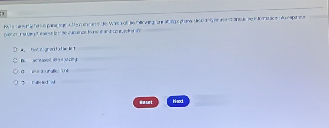 Solved: Kylie currently has a paragraph of text on her slide. Which of ...