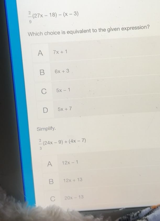 Solved: 2/9 (27x-18)-(x-3) Which choice is equivalent to the given ...