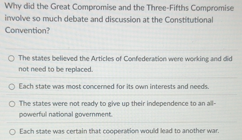 Solved: Why did the Great Compromise and the Three-Fifths Compromise ...