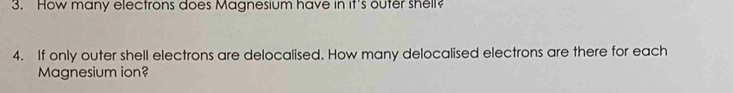 Solved: How many electrons does Magnesium have in it's outer shell? 4 ...