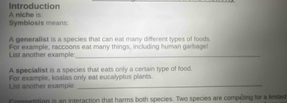 Solved: Introduction A niche is: Symbiosis means: A generalist is a ...
