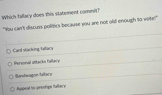 Solved: Which fallacy does this statement commit? “You can't discuss ...
