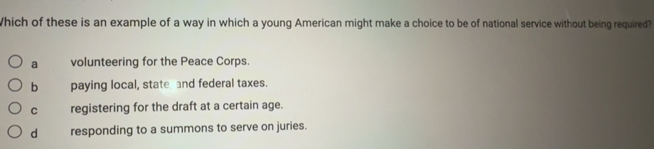 Risolto:Which of these is an example of a way in which a young American ...