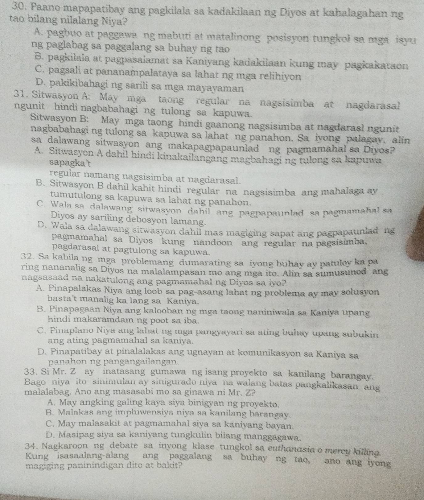 Solved: Paano mapapatibay ang pagkilala sa kadakilaan ng Diyos at ...