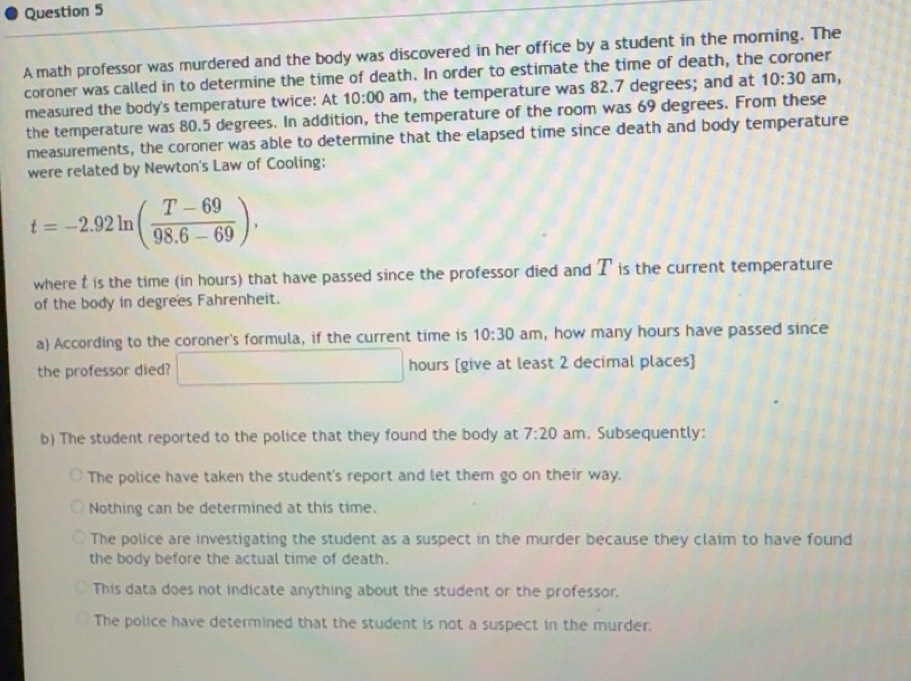 Solved: A math professor was murdered and the body was discovered in ...