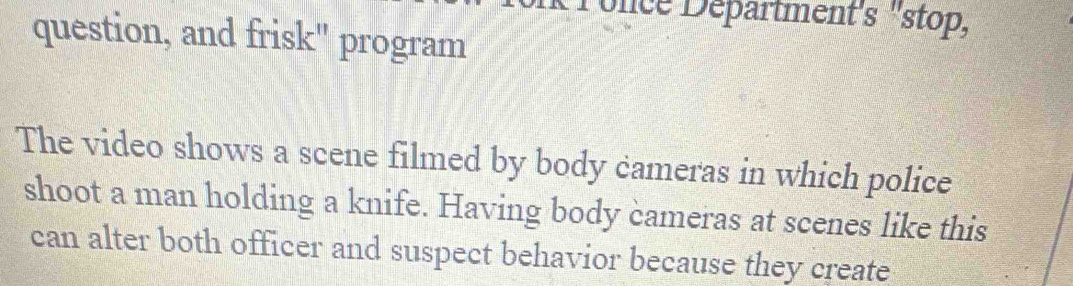 Solved: ée Départment's "stop, question, and frisk" program The video ...