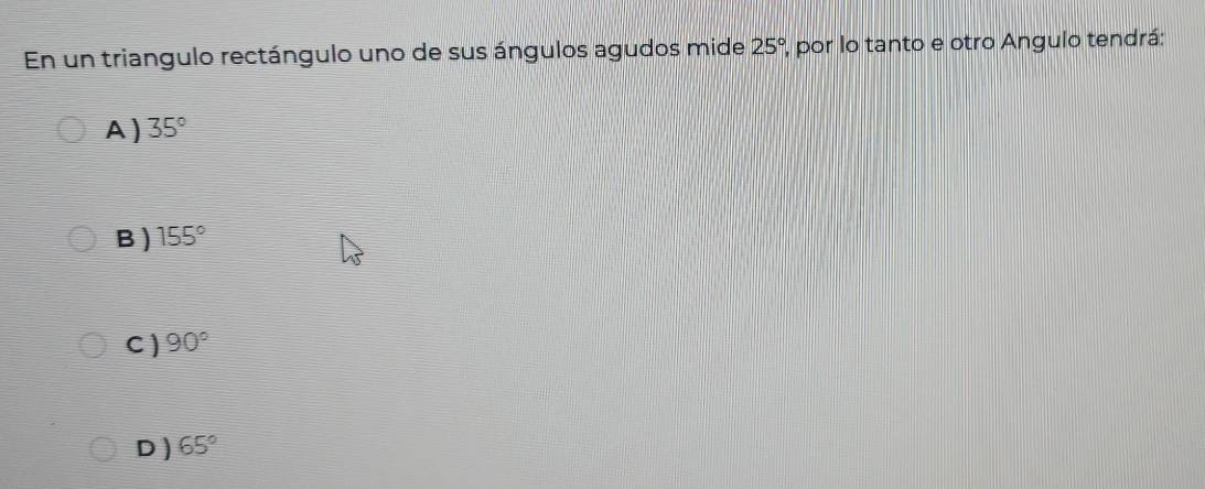 Resuelto:En un triangulo rectángulo uno de sus ángulos agudos mide 25 ...