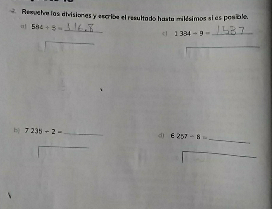Resuelto:Resuelve las divisiones y escribe el resultado hasta milésimos ...