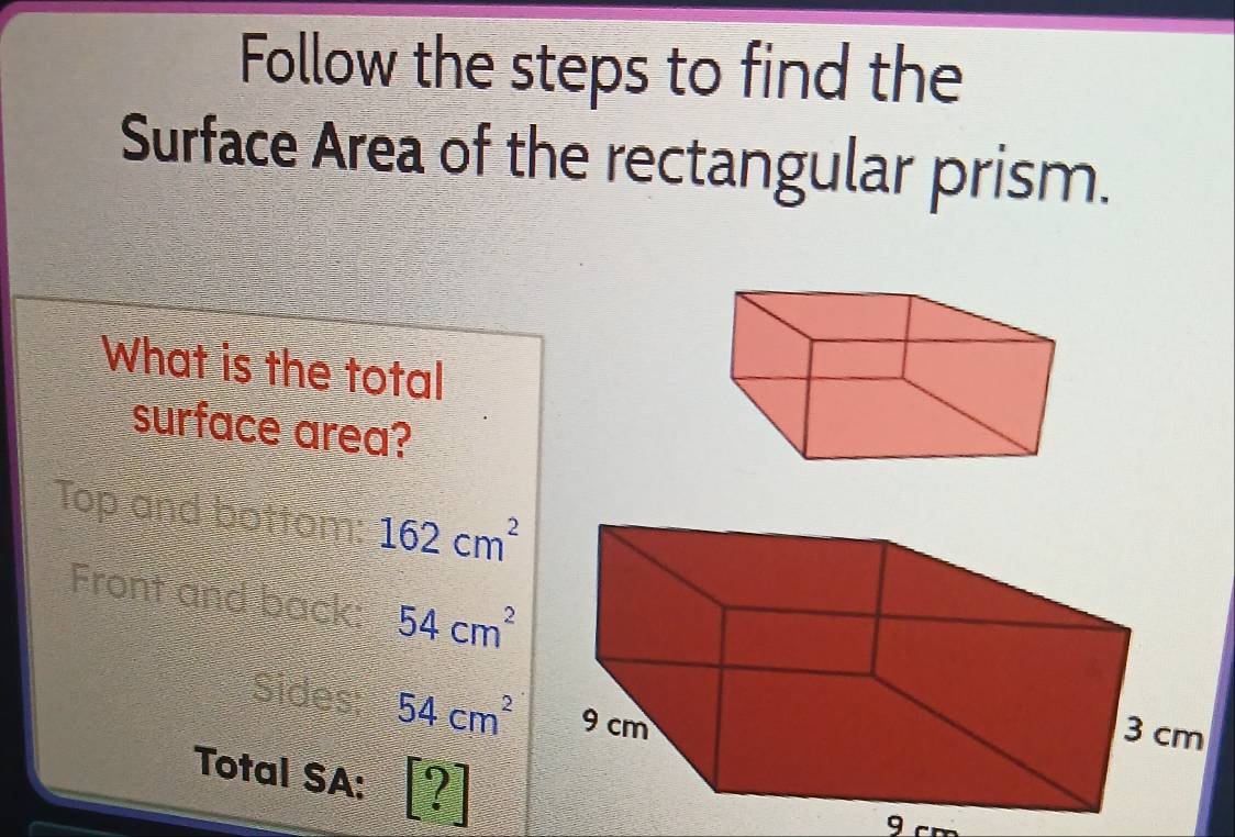 Solved: Follow the steps to find the Surface Area of the rectangular ...