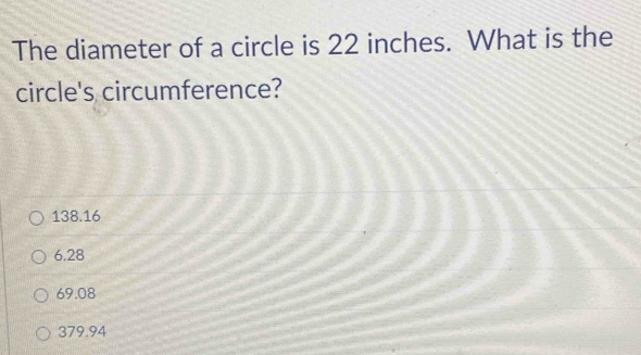Solved: The diameter of a circle is 22 inches. What is the circle's ...