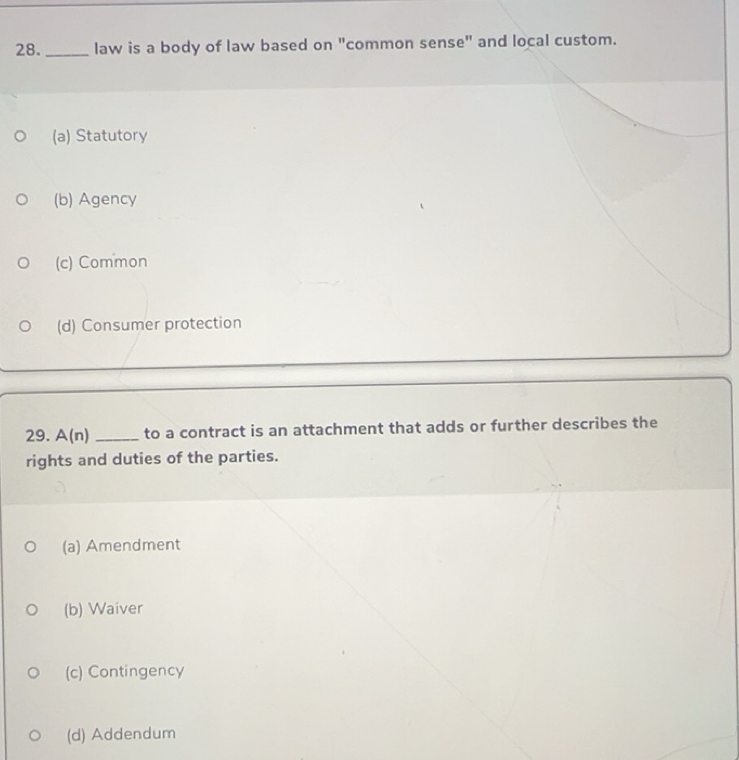 Solved: 28._ law is a body of law based on "common sense" and local ...
