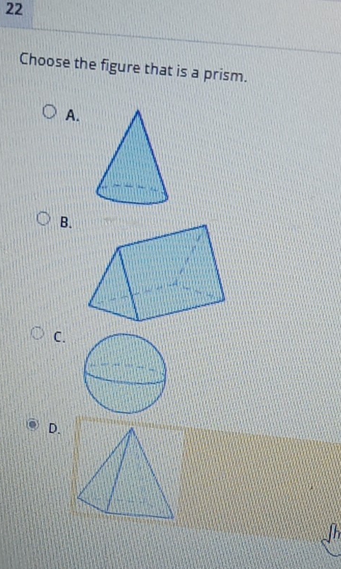 Solved: Choose the figure that is a prism. A. B. C. D. [Math]