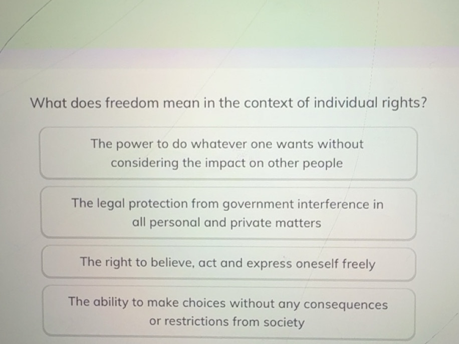 Solved: What does freedom mean in the context of individual rights? The ...