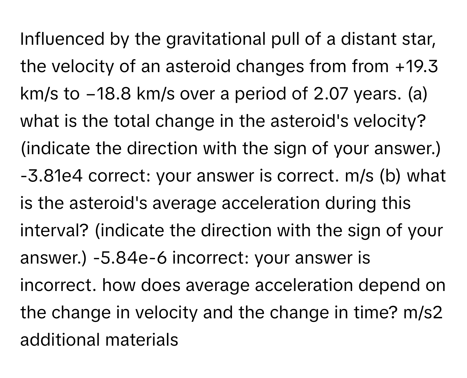 Solved: Influenced by the gravitational pull of a distant star, the ...