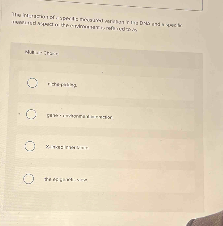 Solved: The interaction of a specific measured variation in the DNA and ...