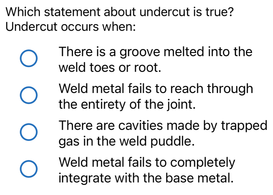Solved: Which statement about undercut is true? Undercut occurs when ...