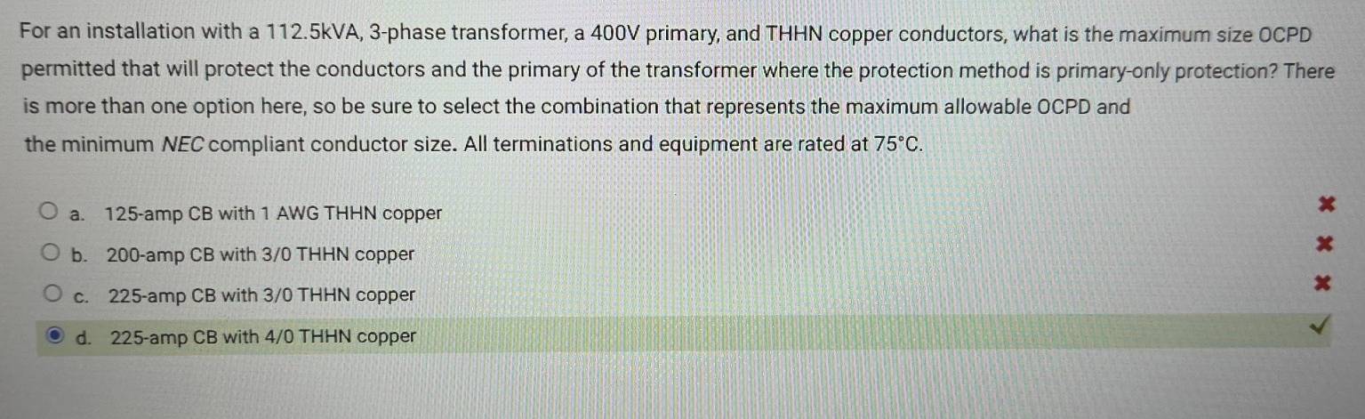 Solved: For an installation with a 112.5kVA, 3 -phase transformer, a ...