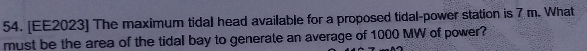 Solved: [EE2023] The maximum tidal head available for a proposed tidal ...