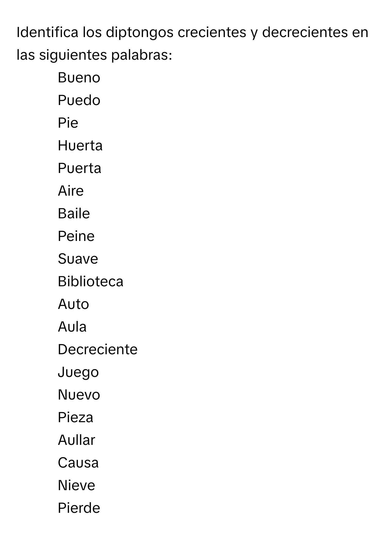 Solved: Identifica los diptongos crecientes y decrecientes en las ...